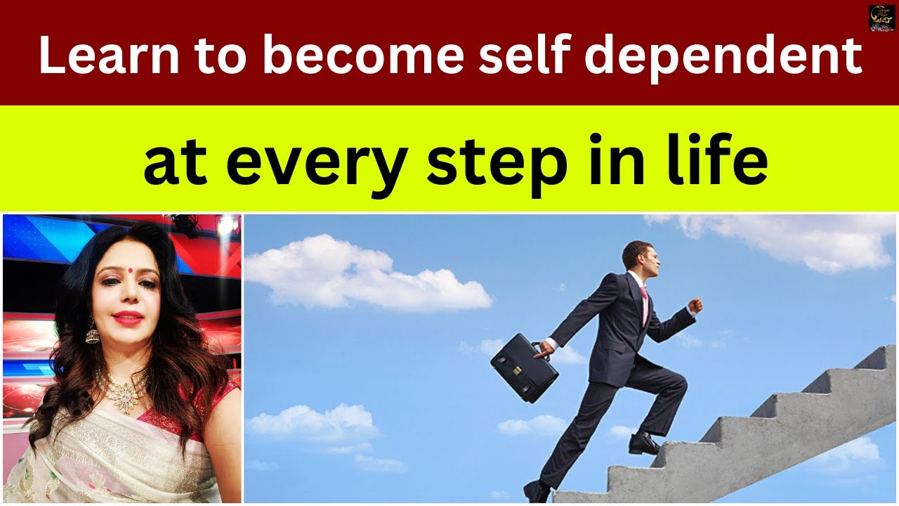 Learn to become self dependent at every step in life || Vanya Arya ...