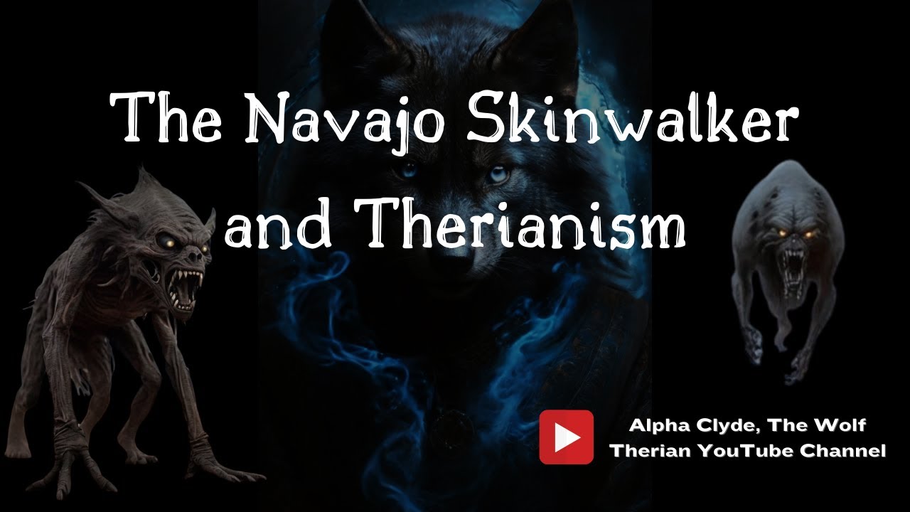 The Navajo Skinwalker and Therianism - YouTube