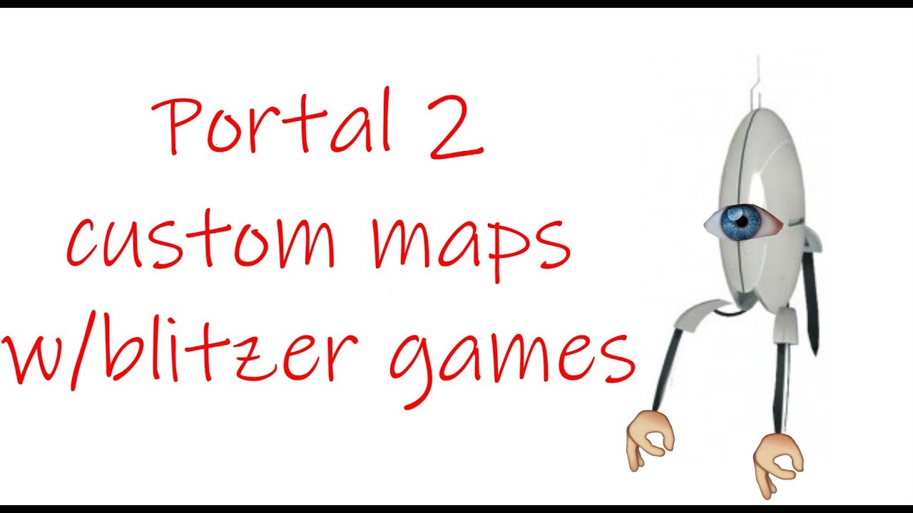 Portal 2 custom maps w/friends (feat. Thinking outside the MAP) - YouTube