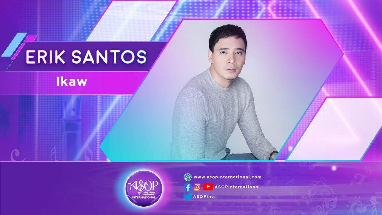 Erik Santos sings "Ikaw" by Boy Christopher Ramos | ASOP International - YouTube Music