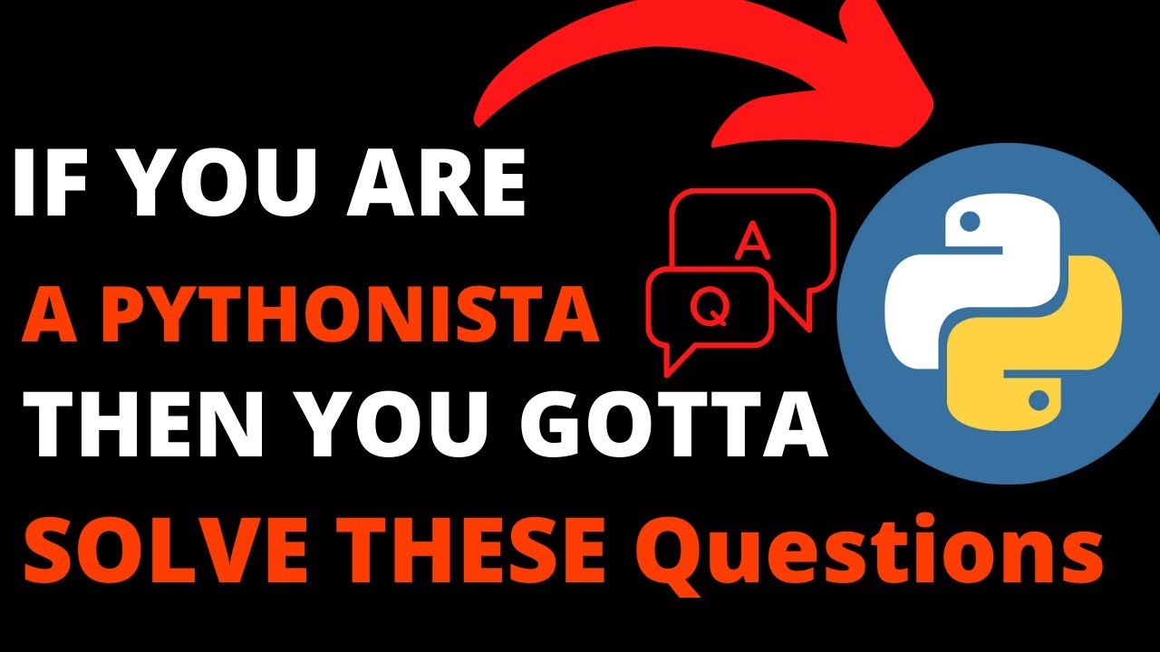 IF YOU ARE A PYTHONISTA THEN YOU GOTTA SOLVE THESE QUESTIONS!!! - YouTube