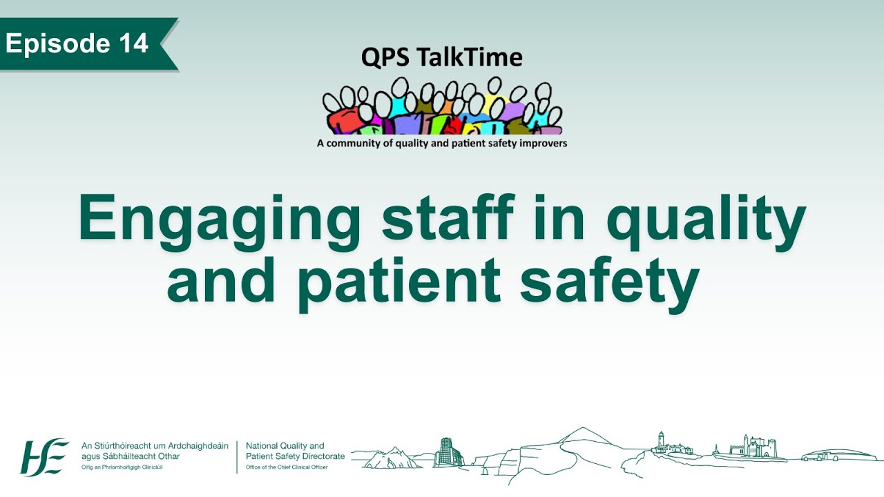 QPS TalkTime Ep 14: Engaging staff in quality and patient safety - YouTube