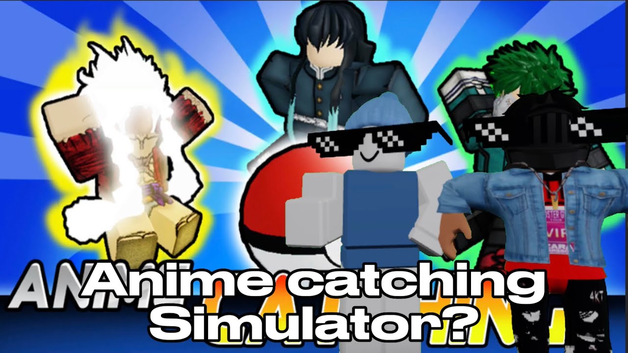 Anime Catching Simulator with Knightlight gaming! - YouTube