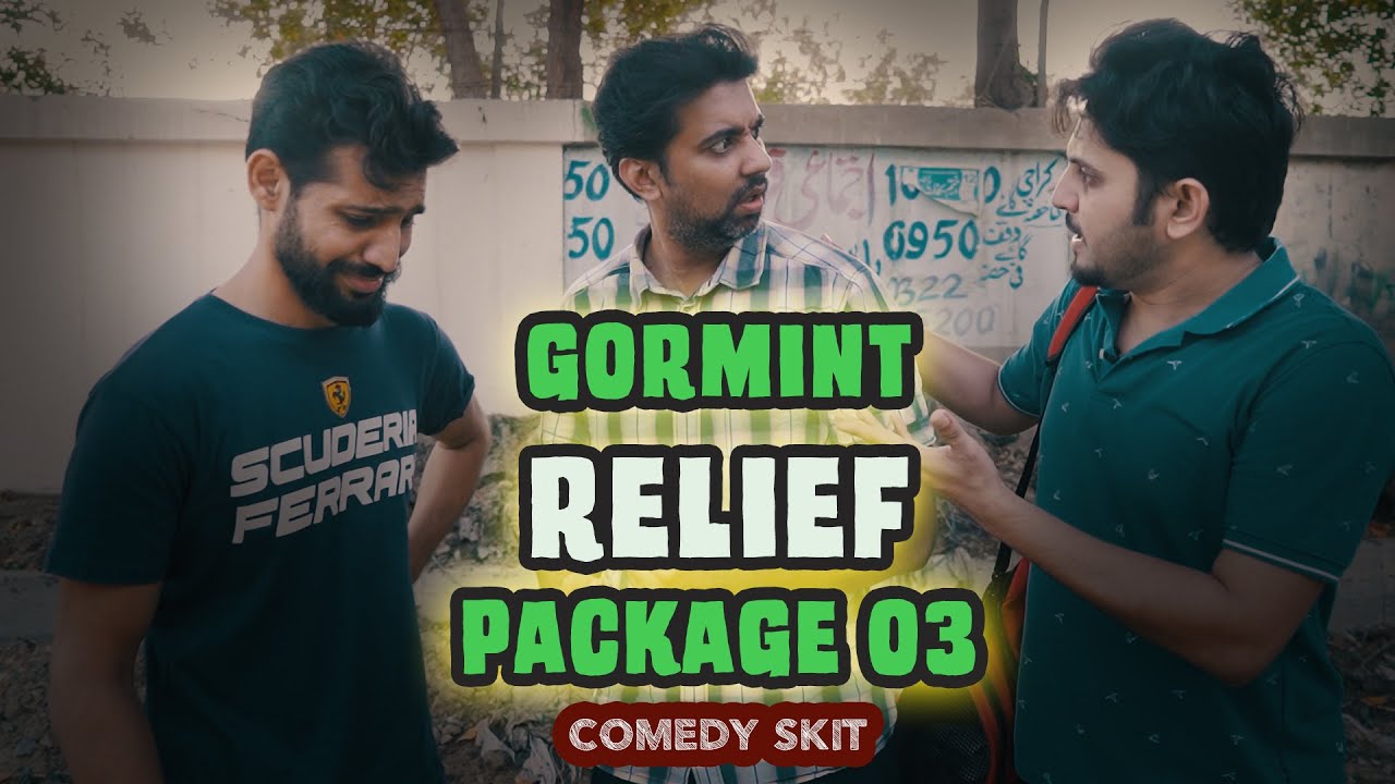 Gormint Relief Packages 3 | Comedy Skit | Karachi Vynz Official - YouTube