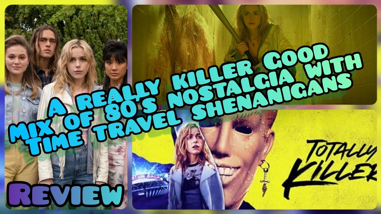 TOTALLY KILLER Movie Review-Killer soundtrack, cast, 80's Nostalgia ...