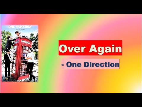 One Direction - Over Again Lyrics - YouTube