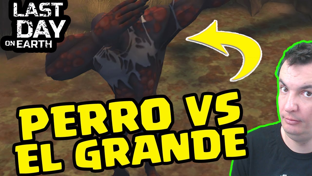 MI PERRO MATA A EL GRANDE | LAST DAY ON EARTH: SURVIVAL | Gameplay ...