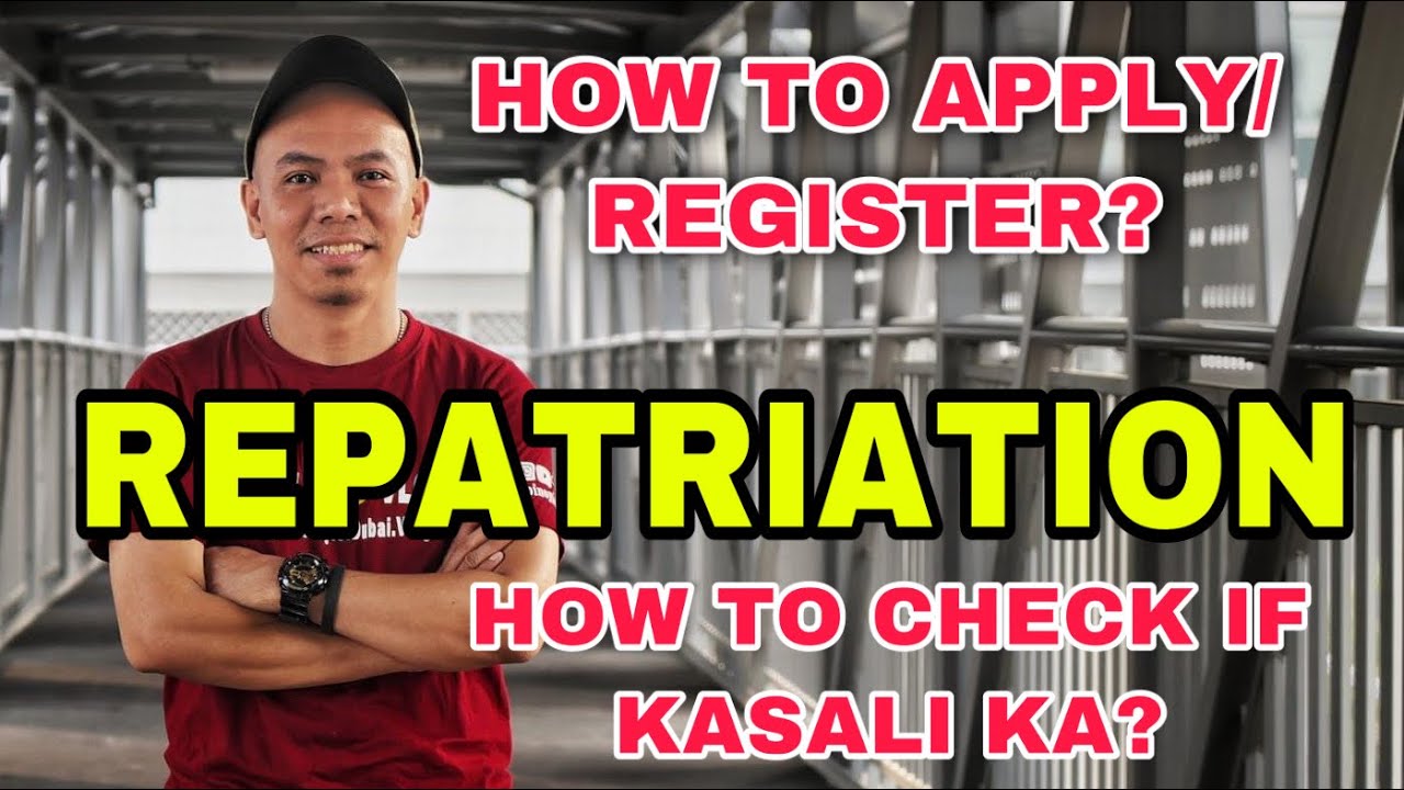 HOW TO APPLY FOR REPATRIATION? - YouTube