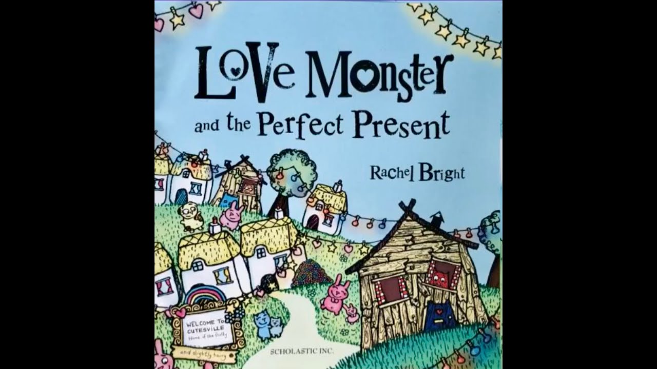 Love Monster and the Perfect Present by Rachel Bright, read aloud ...