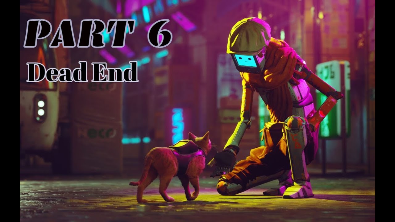 STRAY PS4 Walkthrough Gameplay Part 6 Dead End - YouTube