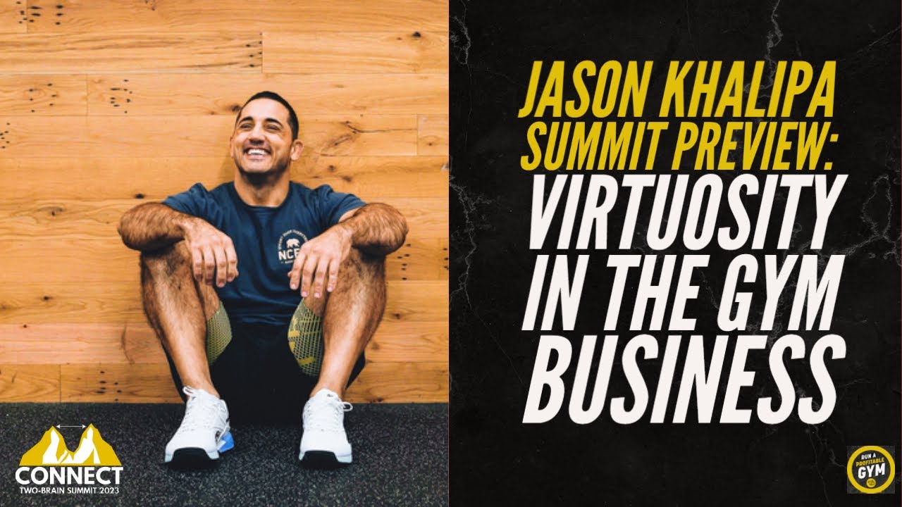 Two-Brain Summit Preview: Jason Khalipa and Virtuosity in the Gym ...