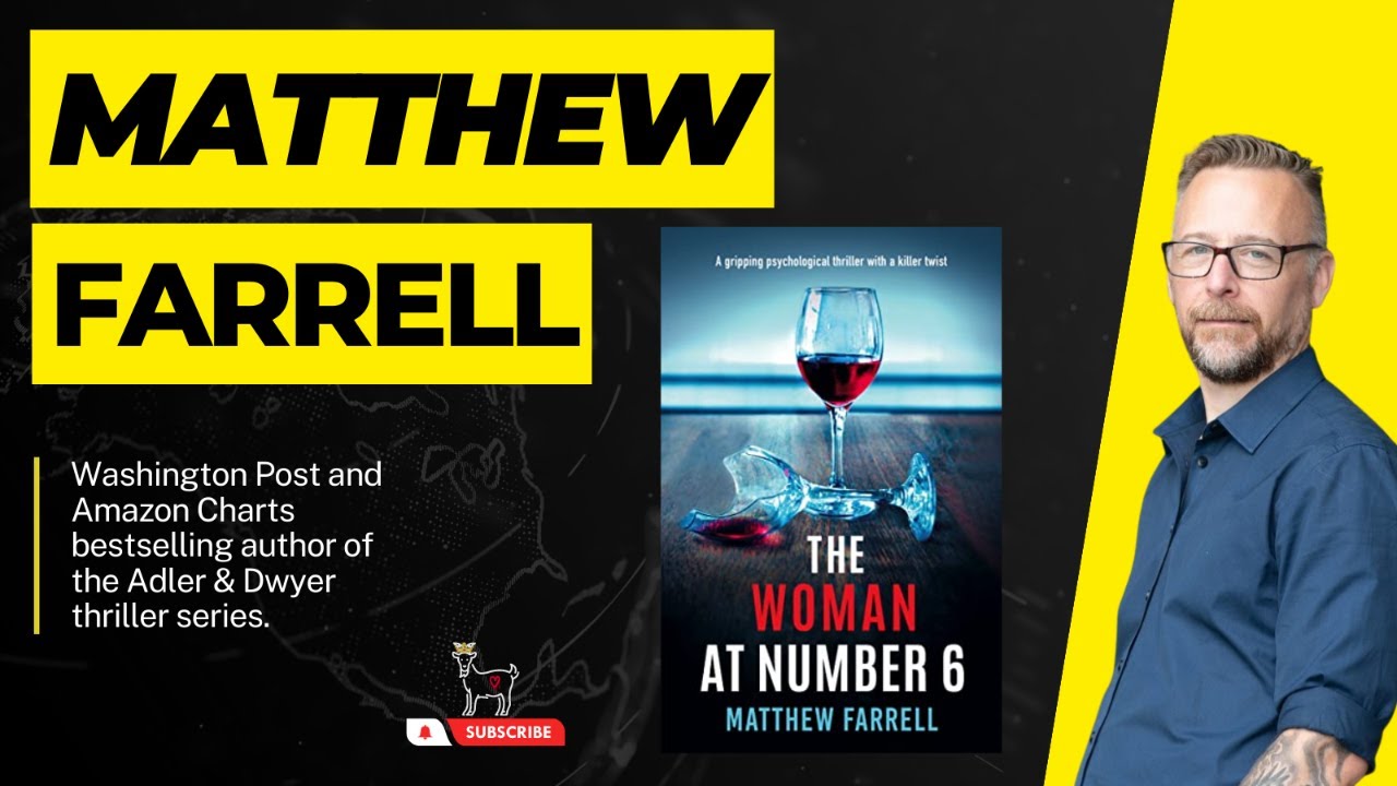 Author Matthew Farrell reveals his writing secrets in The Woman at ...