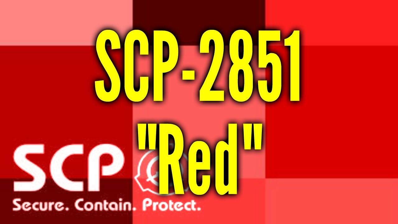 SCP-2851 Red |object class safe - YouTube