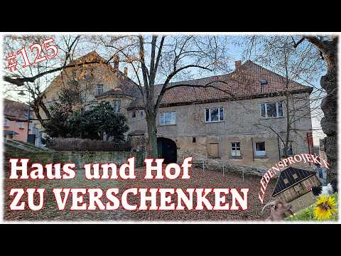 LiEBENSPROJEKT - Haus und Hof zu verschenken!