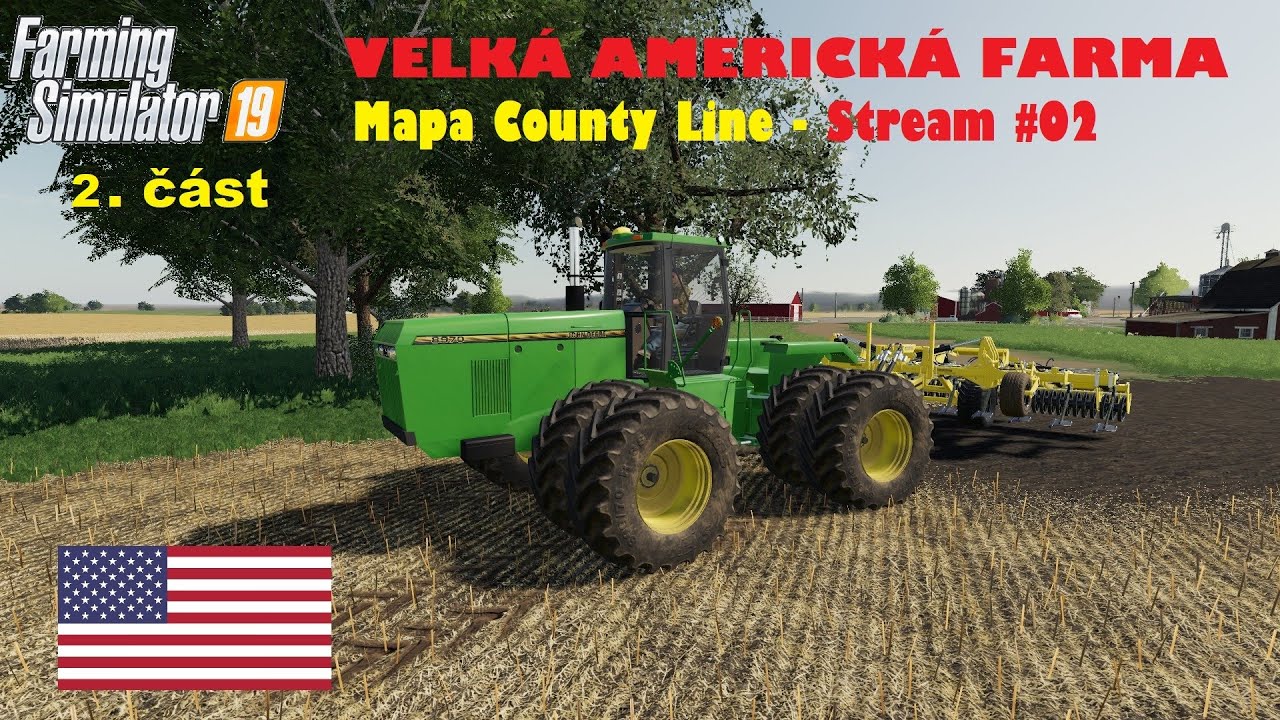 2/2 VELKÁ AMERICKÁ FARMA - Farming Simulator 19 - Záznam z druhého ...