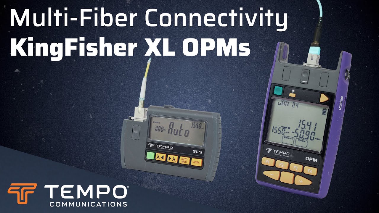 Check Multi-Fiber Connectivity with Tempo's KingFisher XL Optical Power ...