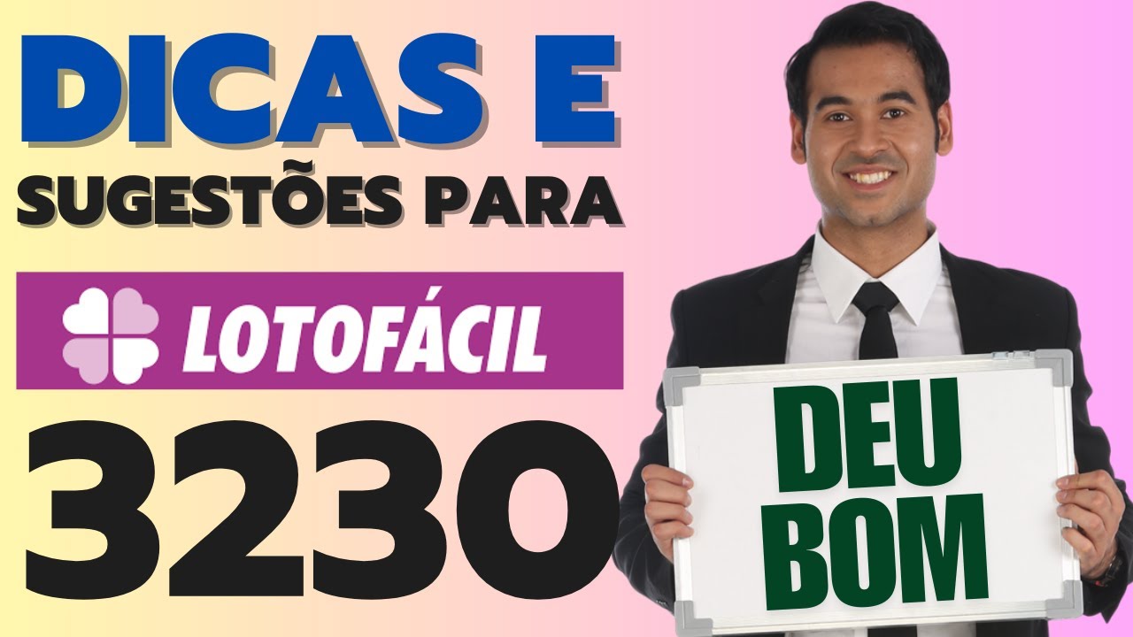 SUGESTÕES PARA LOTOFÁCIL 3230 O FINAL ZERO - YouTube