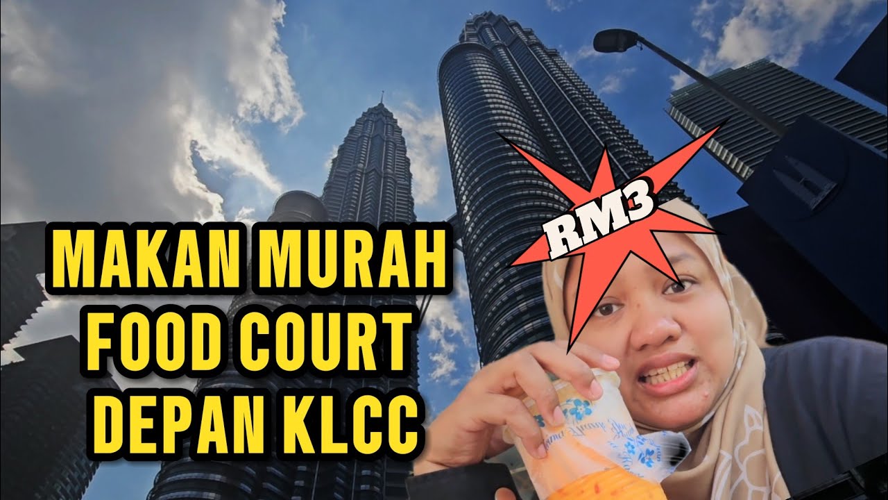 FOOD COURT WISMA BSN DEPAN KLCC | PORT MAKAN MURAH KLCC AREA - YouTube