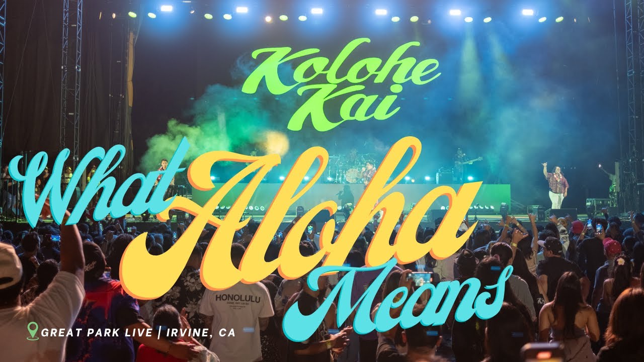 What Aloha Means Tour - KOLOHE KAI (LIVE in Irvine, CA) - Sat. Sept 13 ...