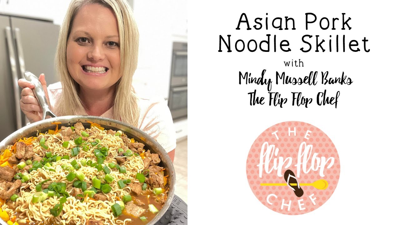 Asian Pork Noodle Skillet - The Flip Flop Chef - YouTube