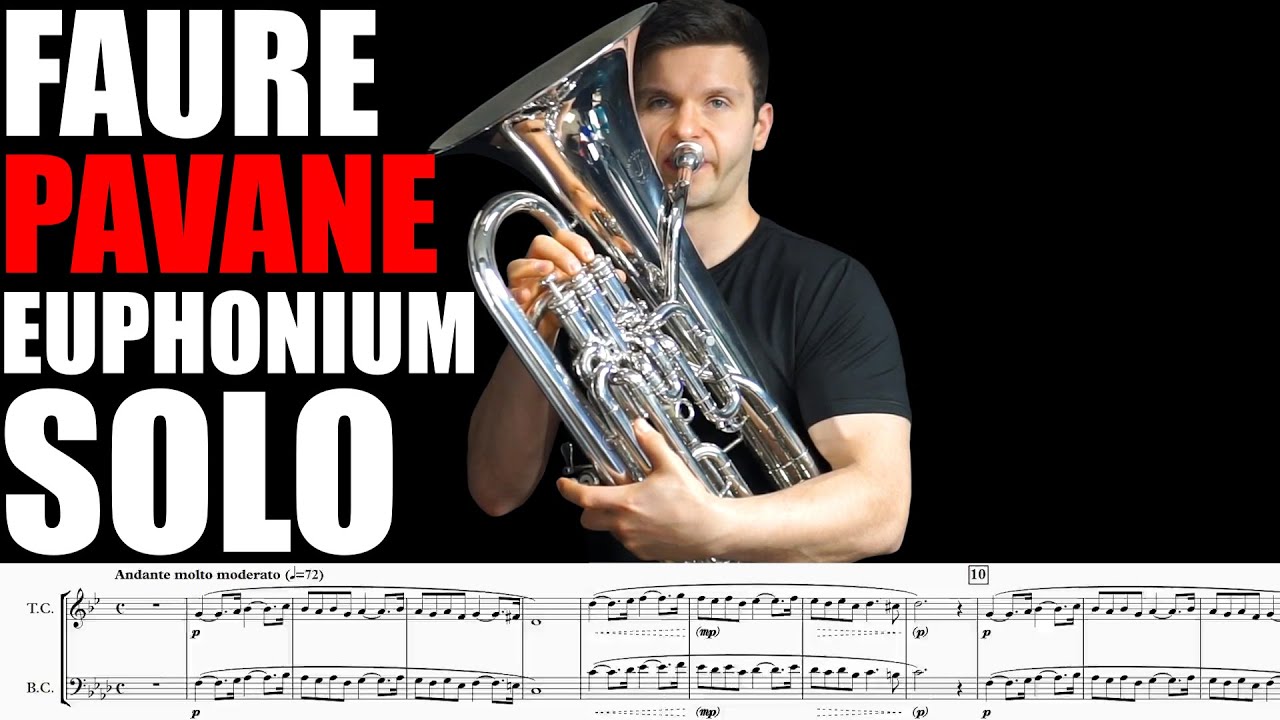 Gabriel Fauré: PAVANE, Op. 50 💙🤍 ️ GORGEOUS EUPHONIUM SOLO - YouTube