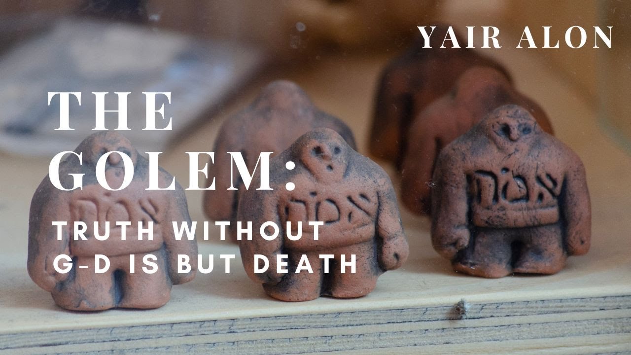Talmud Vibes - The Golem: Truth without G-d is but death - YouTube