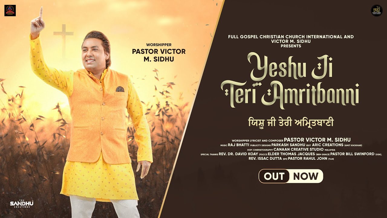 Yeshu Ji Teri Amritbanni || Pastor Victor M. Sidhu || Raj Bhatti ...