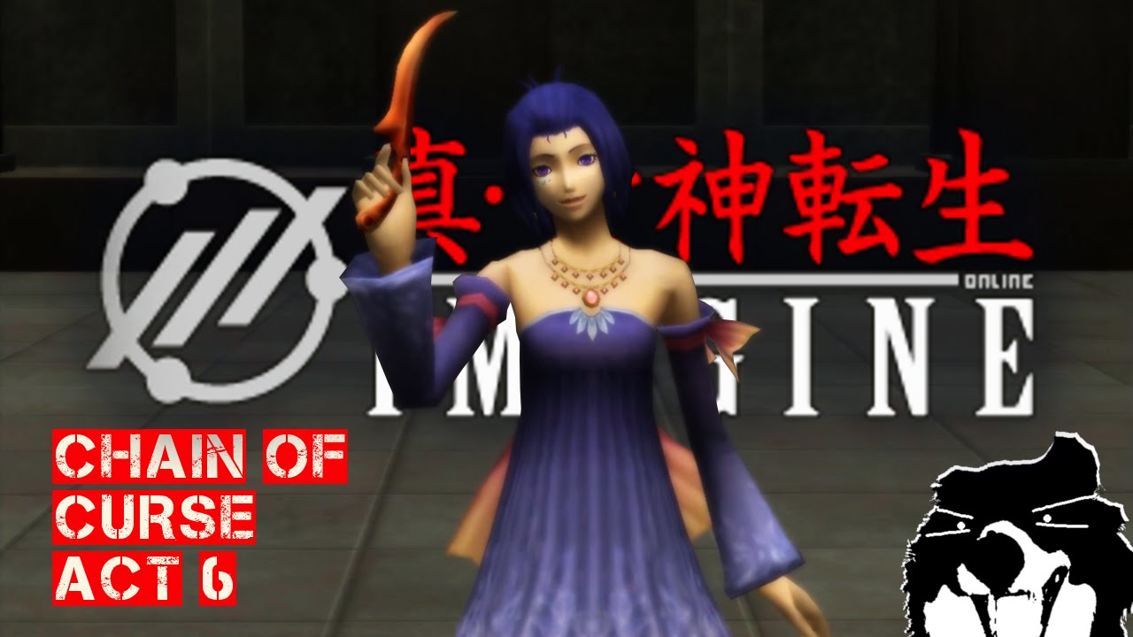 Shin Megami Tensei IMAGINE Online (Japanese Server) : Chain of Curse ...