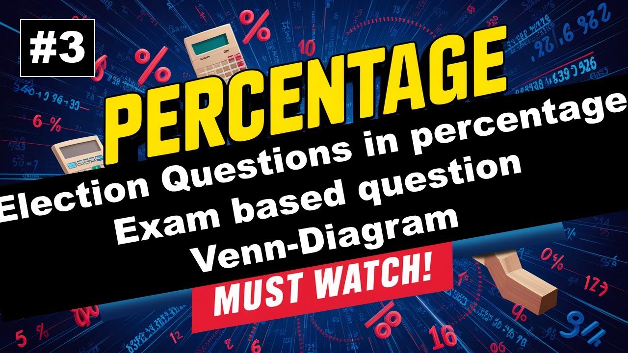 Percentage (Part3) | Election questions, Marks based questions, Venn-Diagram questions in ...