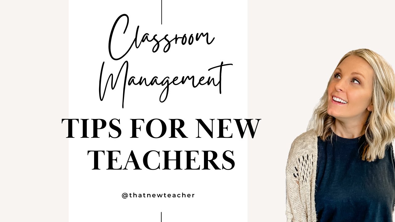 Classroom Management Strategies and Tips for New Teachers - YouTube