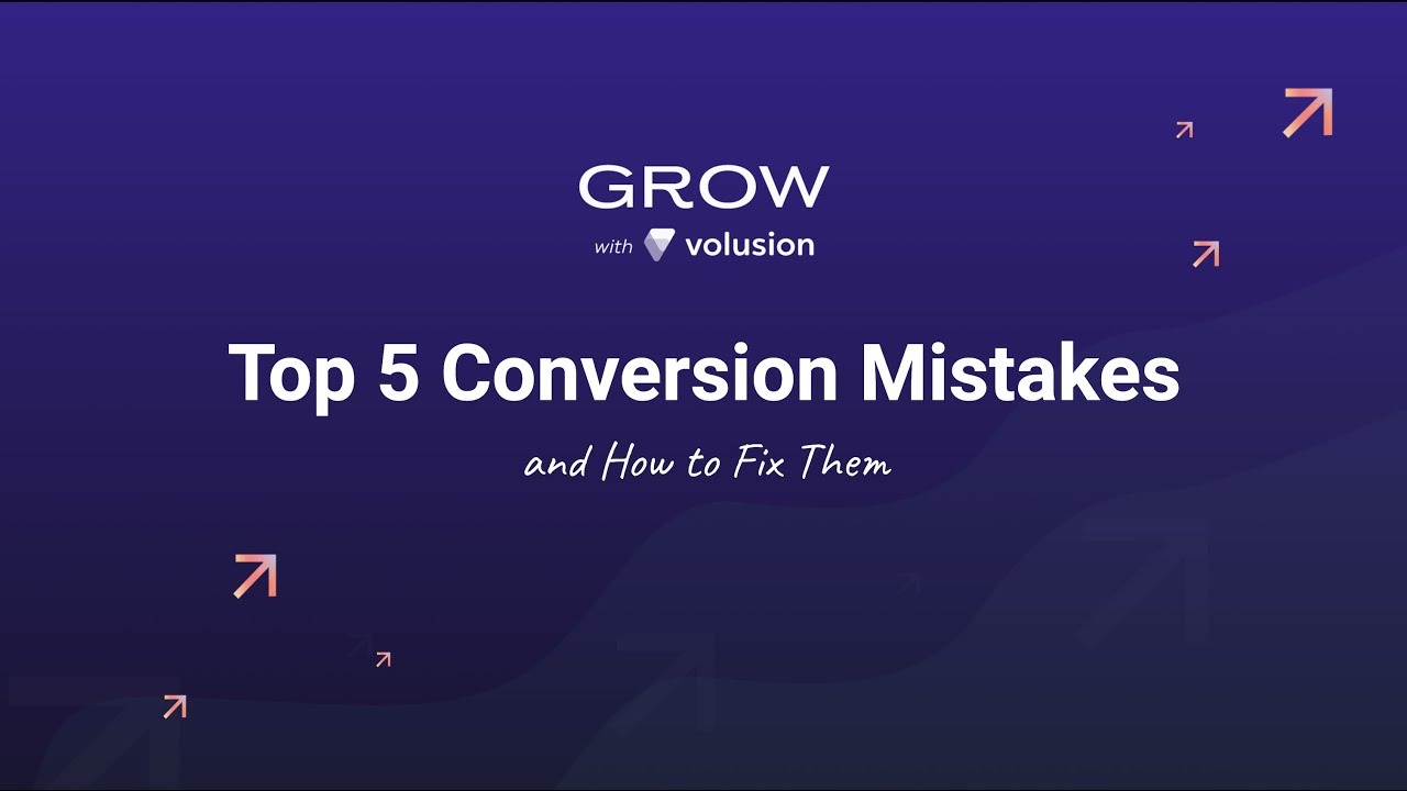 Top 5 Conversion Mistakes and How to Fix Them | Ecommerce Webinar - YouTube