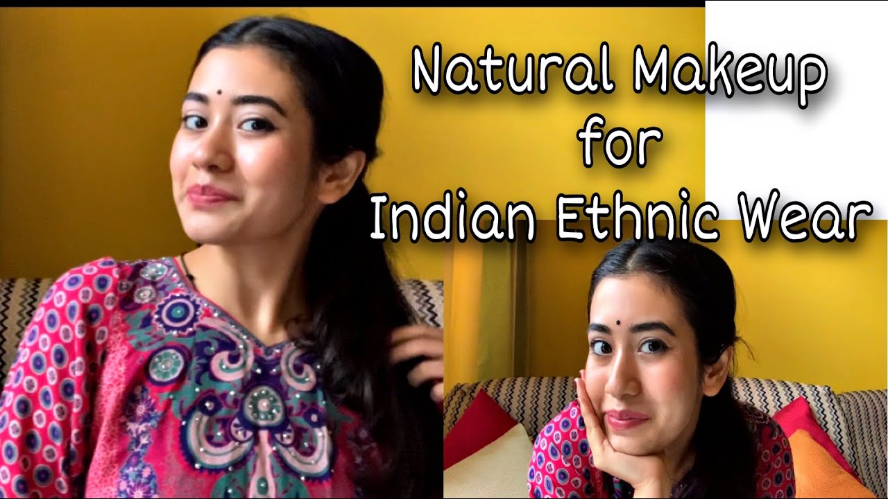 Natural Makeup Look for Indian Ethnic Wear | Affordable Maybelline ...