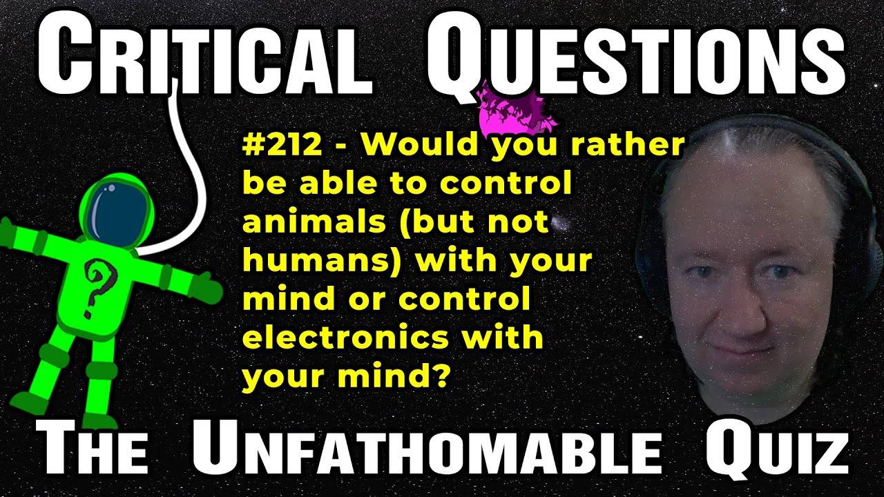 Would you rather be able to control animals with your mind or control ...