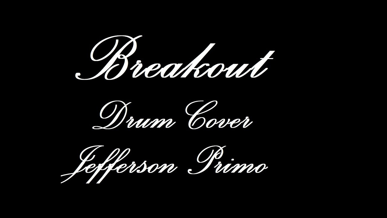 Breakout | Mark Crowder | Drum Cover by Jefferson Primo - YouTube