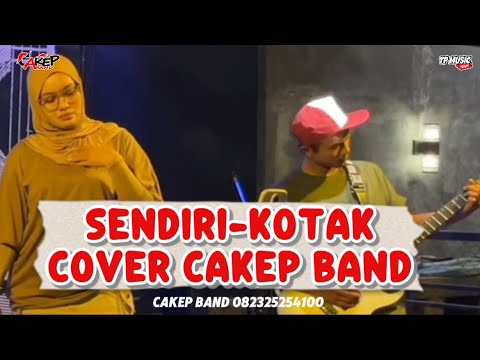 KOTAK -SENDIRI COVER CAKEP BAND #cakepband #bandhumor #bandlucu #bandplesetan#teraspelangi #tpmusic 