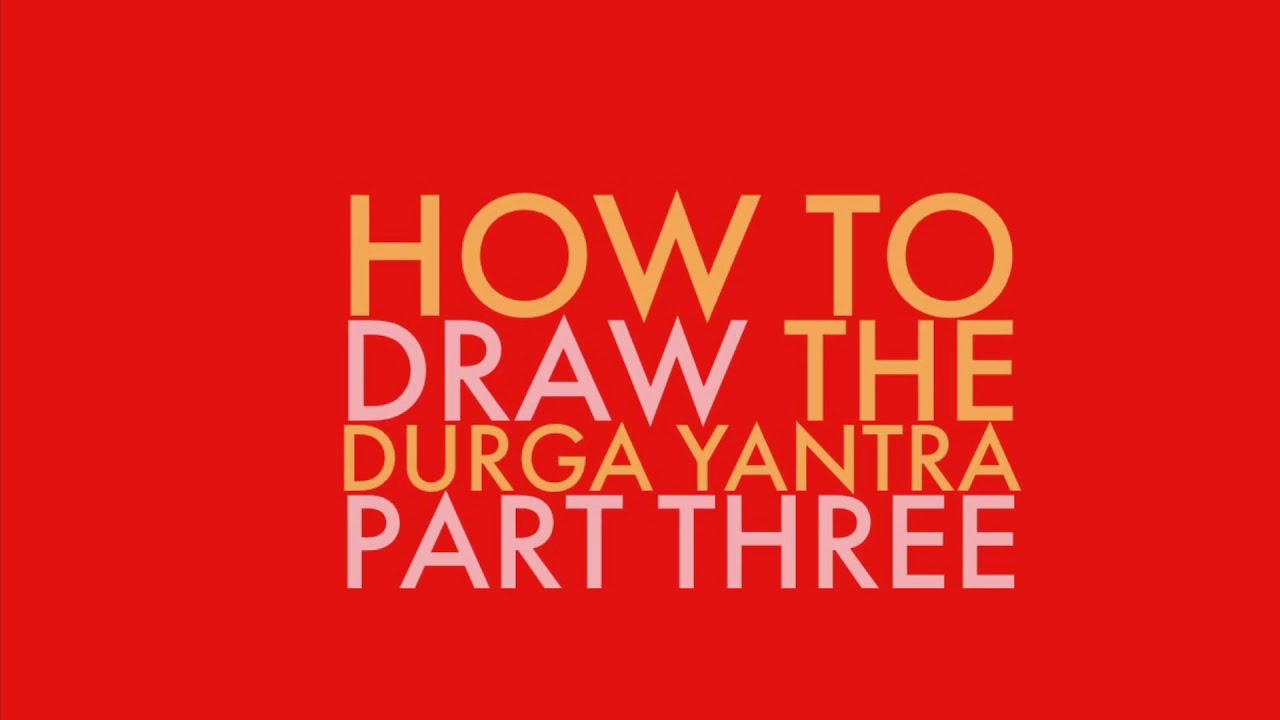 How To Draw Durga Yantra Part Three - YouTube