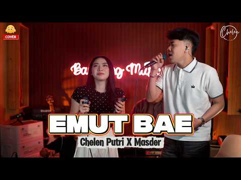 EMUT BAE - CHELEN PUTRI X MASDER [LIVE COVER]