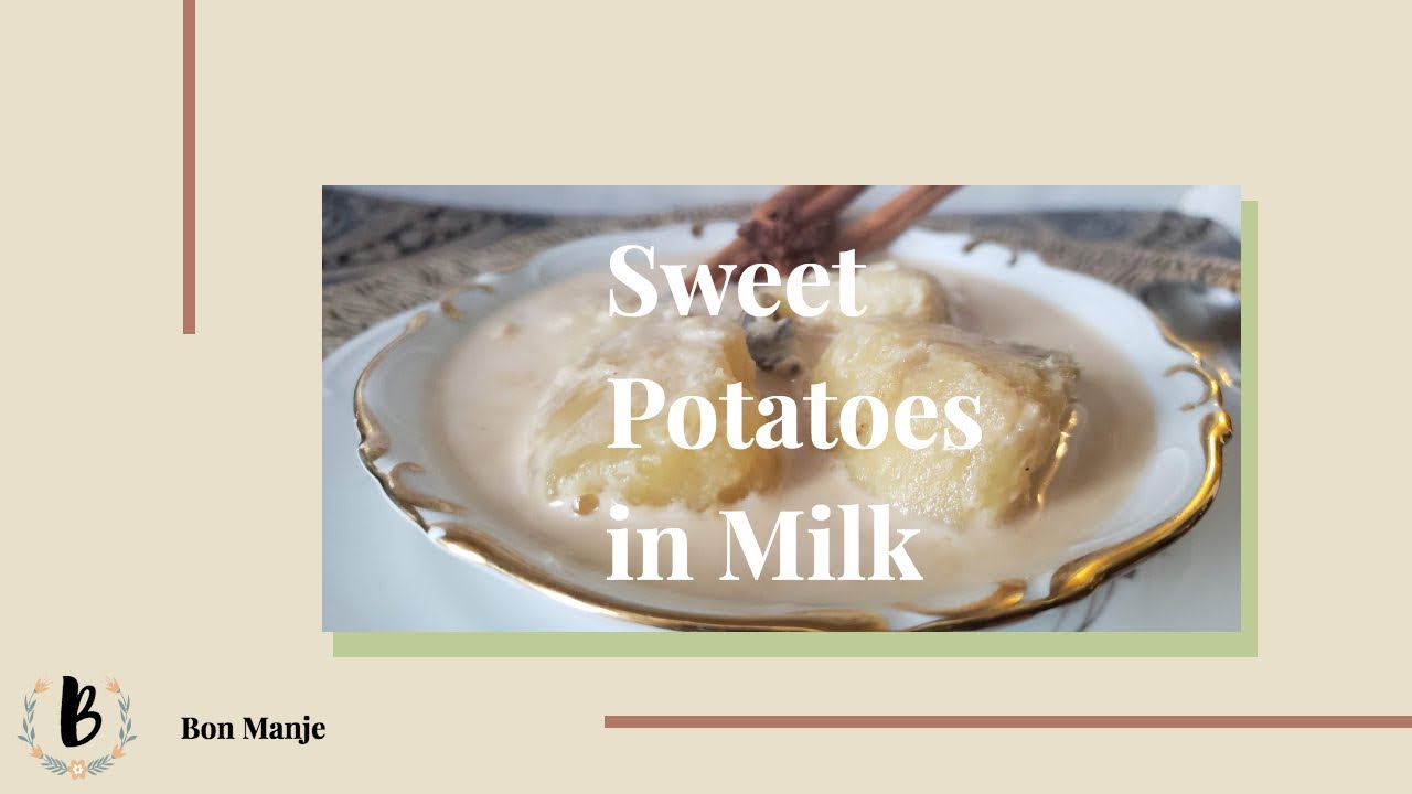 Warm Holiday Dessert - Sweet Potatoes In Milk︱Patat ak lèt︱BON MANJE ...