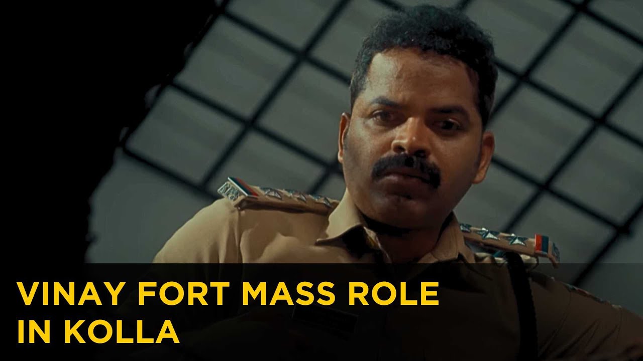 Vinay fort mass role in kolla... | Kolla | manoramaMAX - YouTube