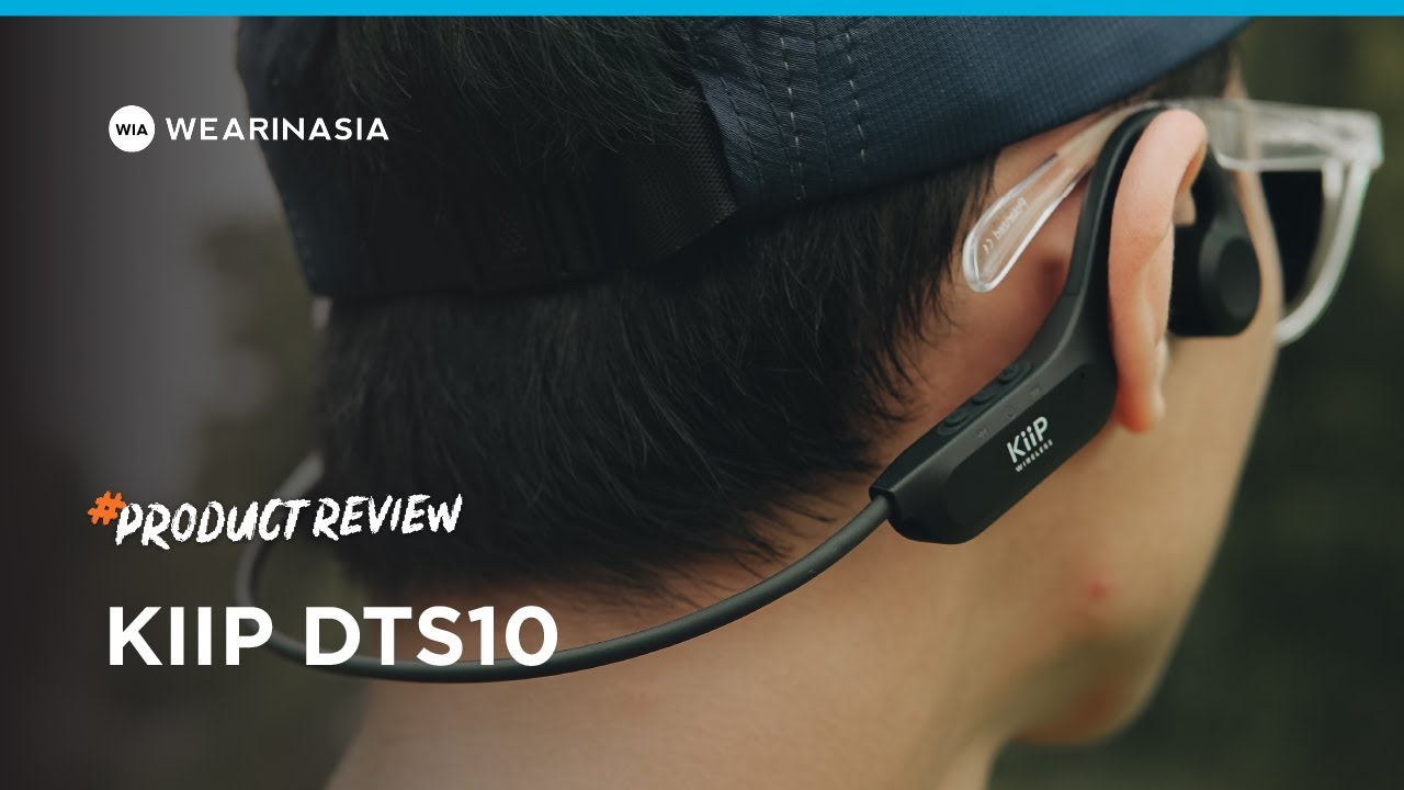 PRODUCT REVIEW KIIP DTS10! BONE CONDUCTION OPEN-EAR HEADPHONE UNDER ...