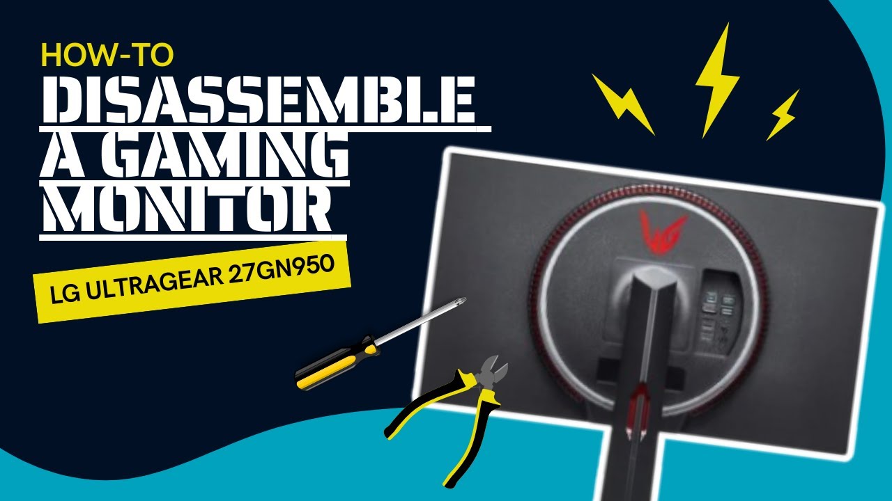 How-to disassemble LG UltraGear Gaming Monitor 27GN950 - YouTube