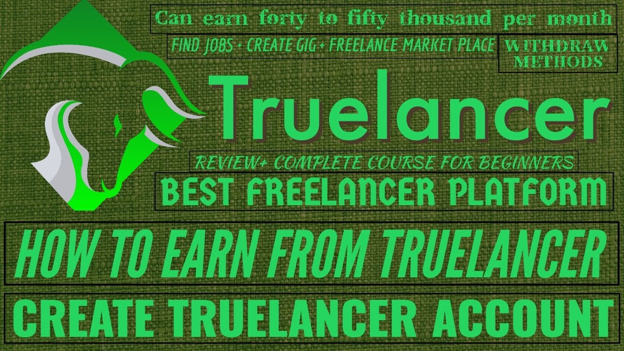 How To Earn From Truelancer | Create Truelancer Account | Truelancer ...