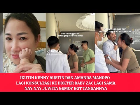 IKUTIN KENNY AUSTIN DAN AMANDA MANOPO LAGI KONSULTASI KEDOKTER BABY ZAC MAIN SAMA NAY NAY JUWITA