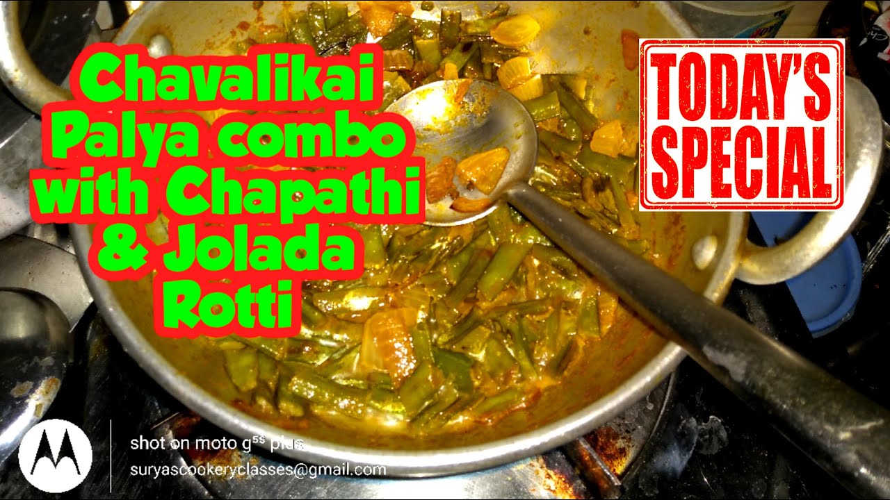 Chowlikai Palya combo with Chapathi & Jolada Rotti is Today's Special ...