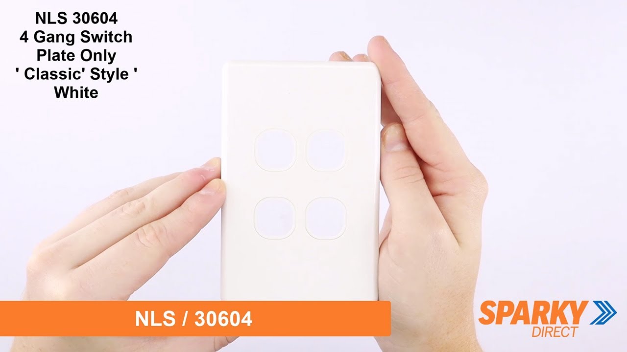 NLS 30604 | 4 Gang Switch Plate Only ' Classic' Style ' White - YouTube