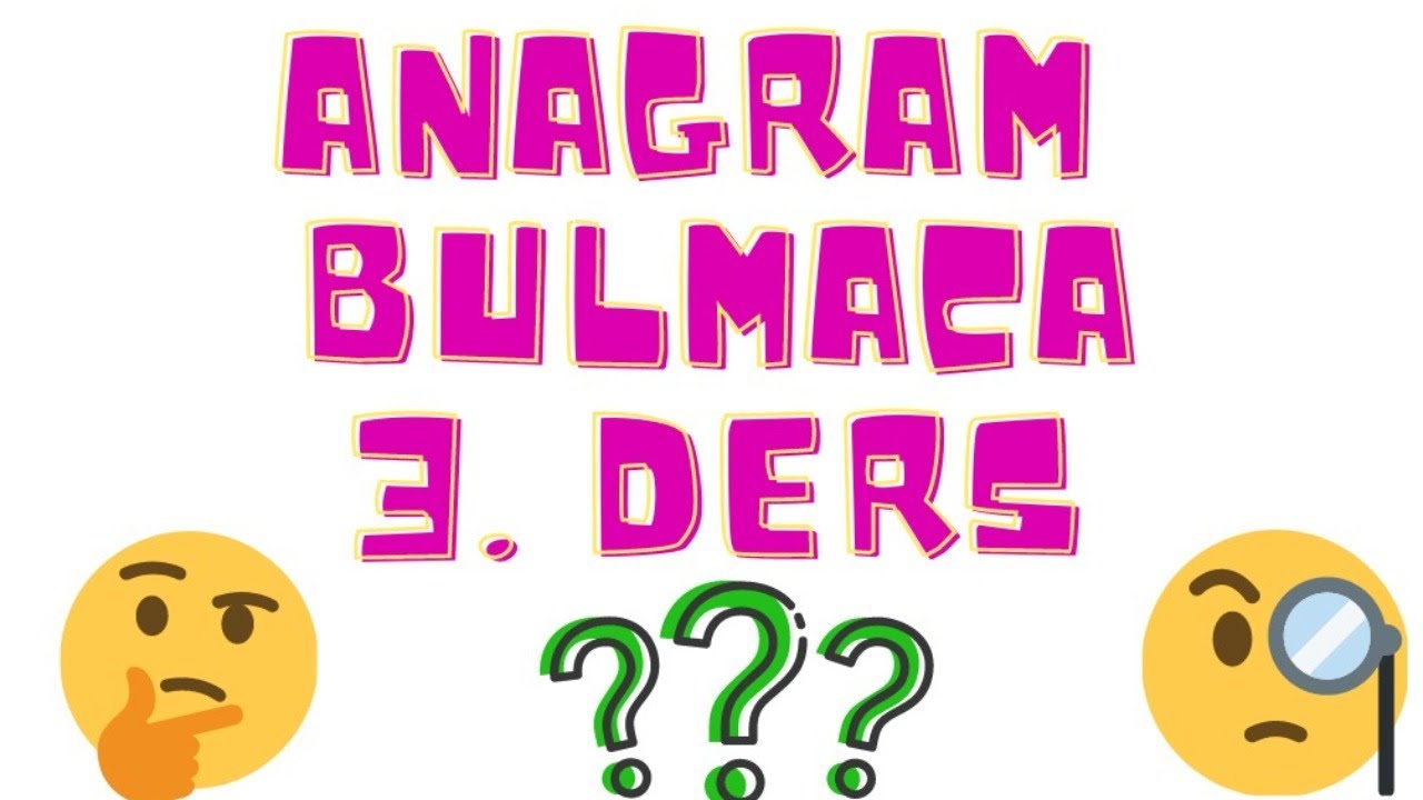 ANAGRAM BULMACA 3.DERSİMİZ - YouTube