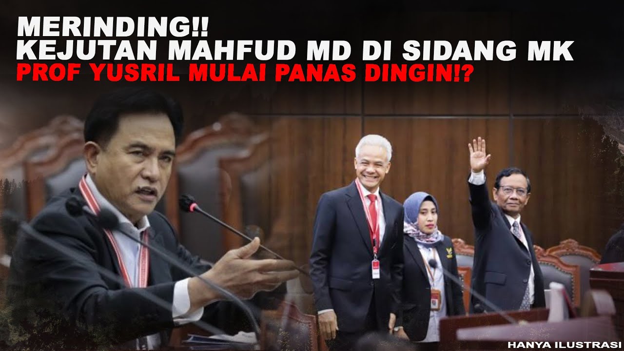 MASUK AKAL!!KEJUTAN PAK MAHFUD MD DI SIDANG MK,BIKIN PANAS DINGIN ...