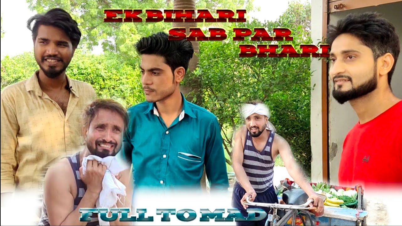 Ek Bihari Sab Par Bhari / Full to mad - YouTube