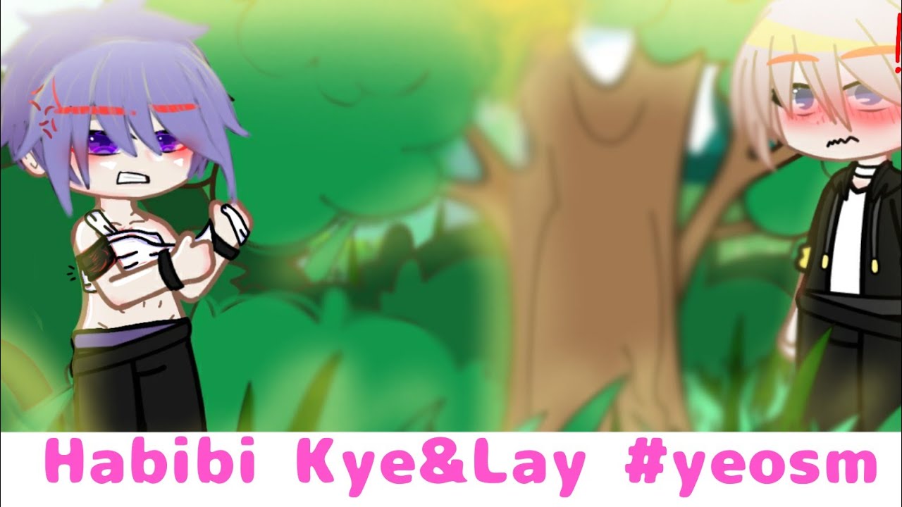 Habibi |•|Key&Lay|•#yeosm #kye #lay @YeosM {\°^°/} - YouTube