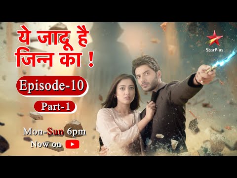 ये जादू है Jinn Ka - Season 1 | Episode 10 - Part 1